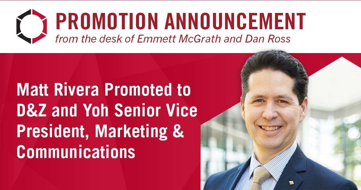 Matt Rivera Promoted to D&Z and Yoh Senior Vice President, Marketing ...